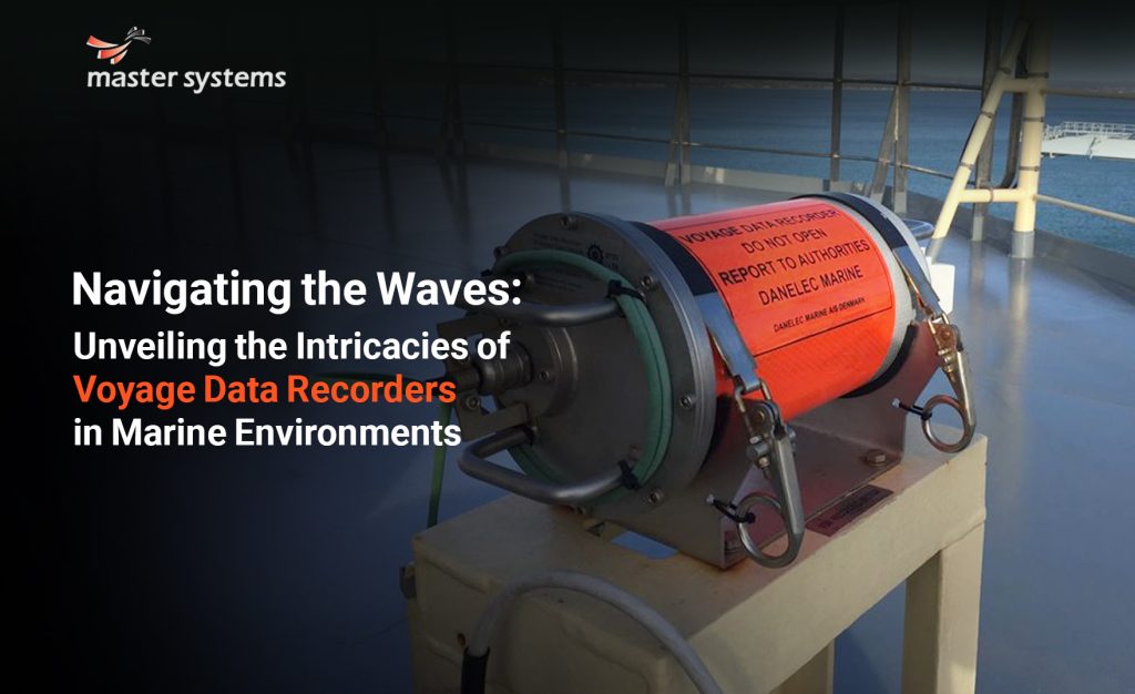 Unveiling the Intricacies of Voyage Data Recorders